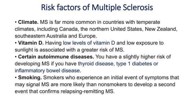 Multiple sclerosis: Introduction, Risk Factors, Diagnosis and Treatment ...
