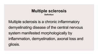 Multiple sclerosis | PPTX