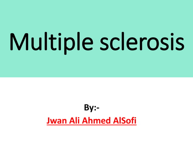 Multiple sclerosis.ppt | Brain and Nervous System Disorders | Diseases ...