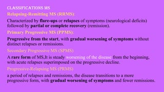 Multiple sclerosis( neurological disorders) | PPTX