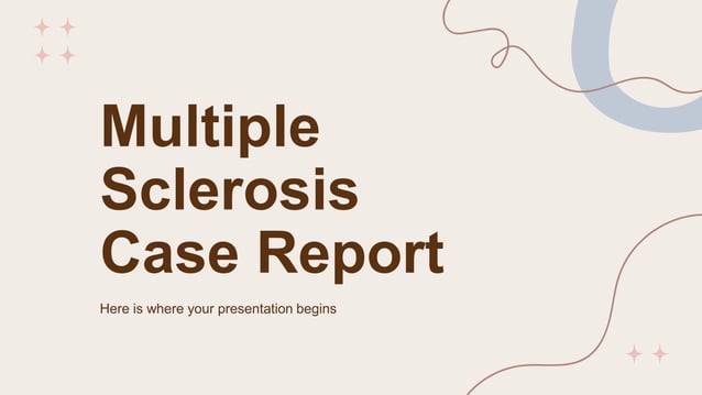 Multiple Sclerosis Case Report by Slidesgo.pptx