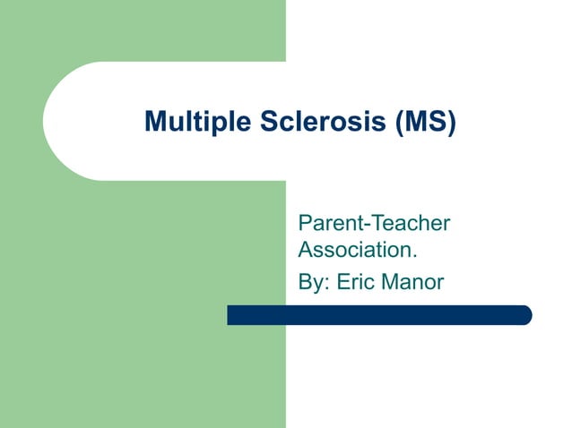 Multiple Sclerosis (MS) | PPT