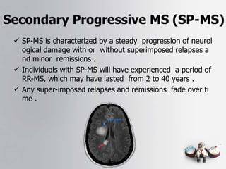 Multiple Sclerosis (MS) | PPTX | Brain and Nervous System Disorders ...
