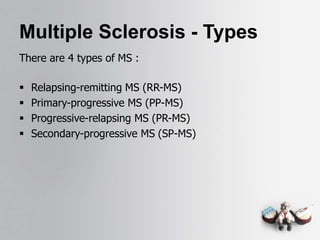 Multiple Sclerosis (MS) | PPTX
