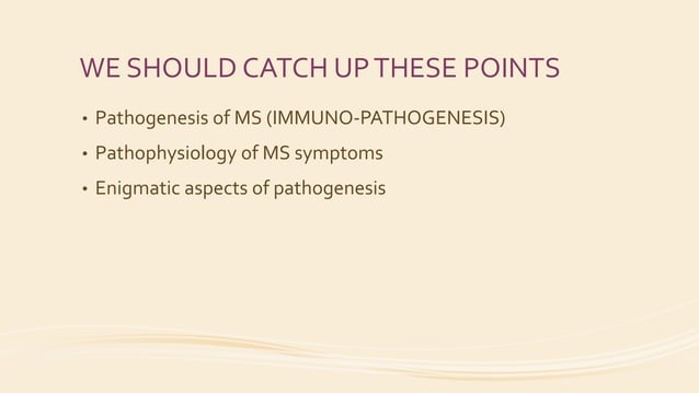 Multiple sclerosis, pathogenesis | PPTX | Brain and Nervous System ...
