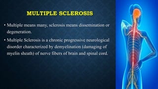 MULTIPLE SCLEROSIS PPT for nursing students.pptx