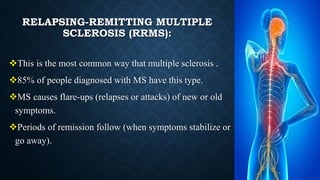 MULTIPLE SCLEROSIS PPT for nursing students.pptx