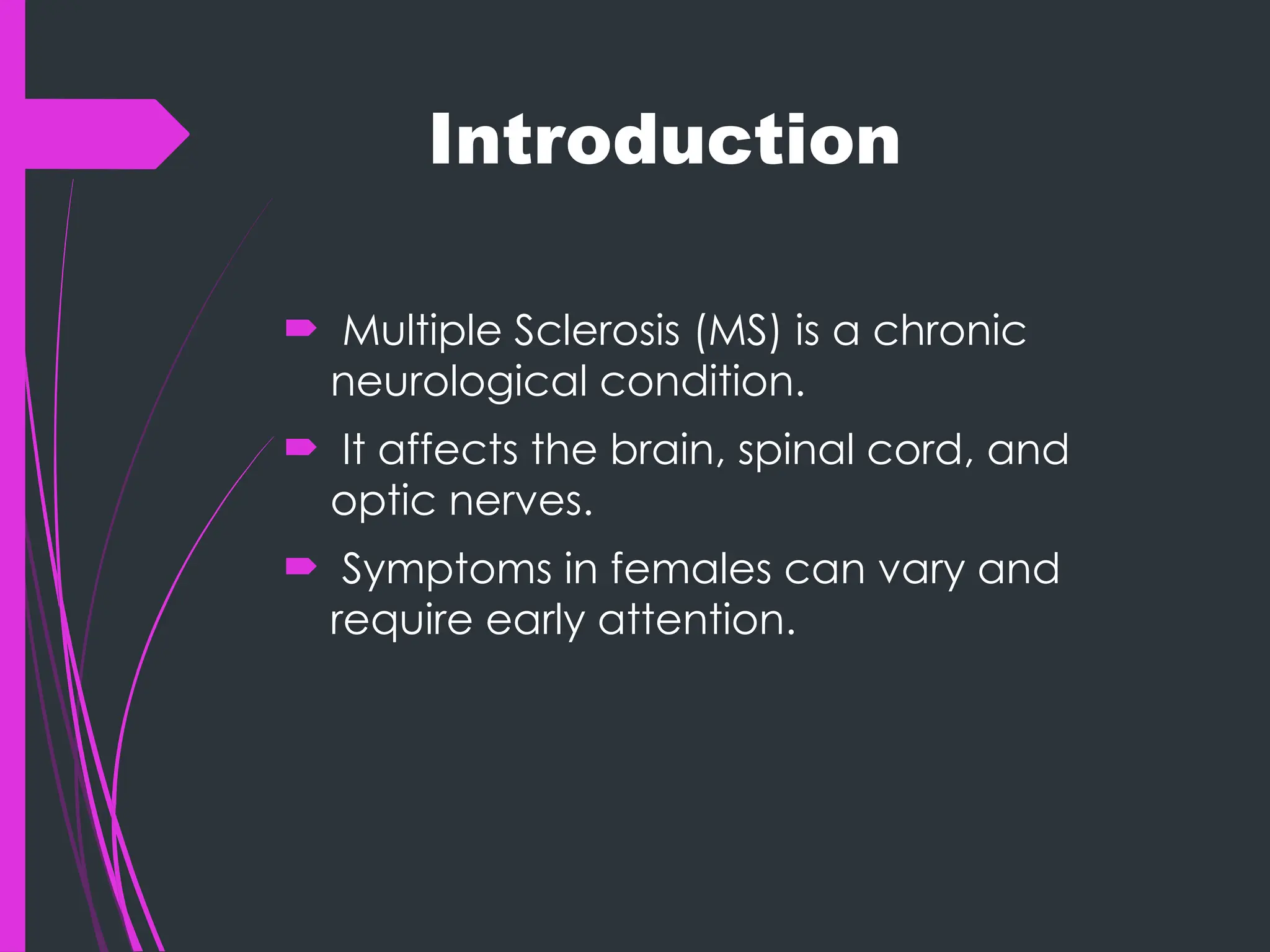 Multiple Sclerosis Symptoms in Females Early Signs & Health Awareness.pptx
