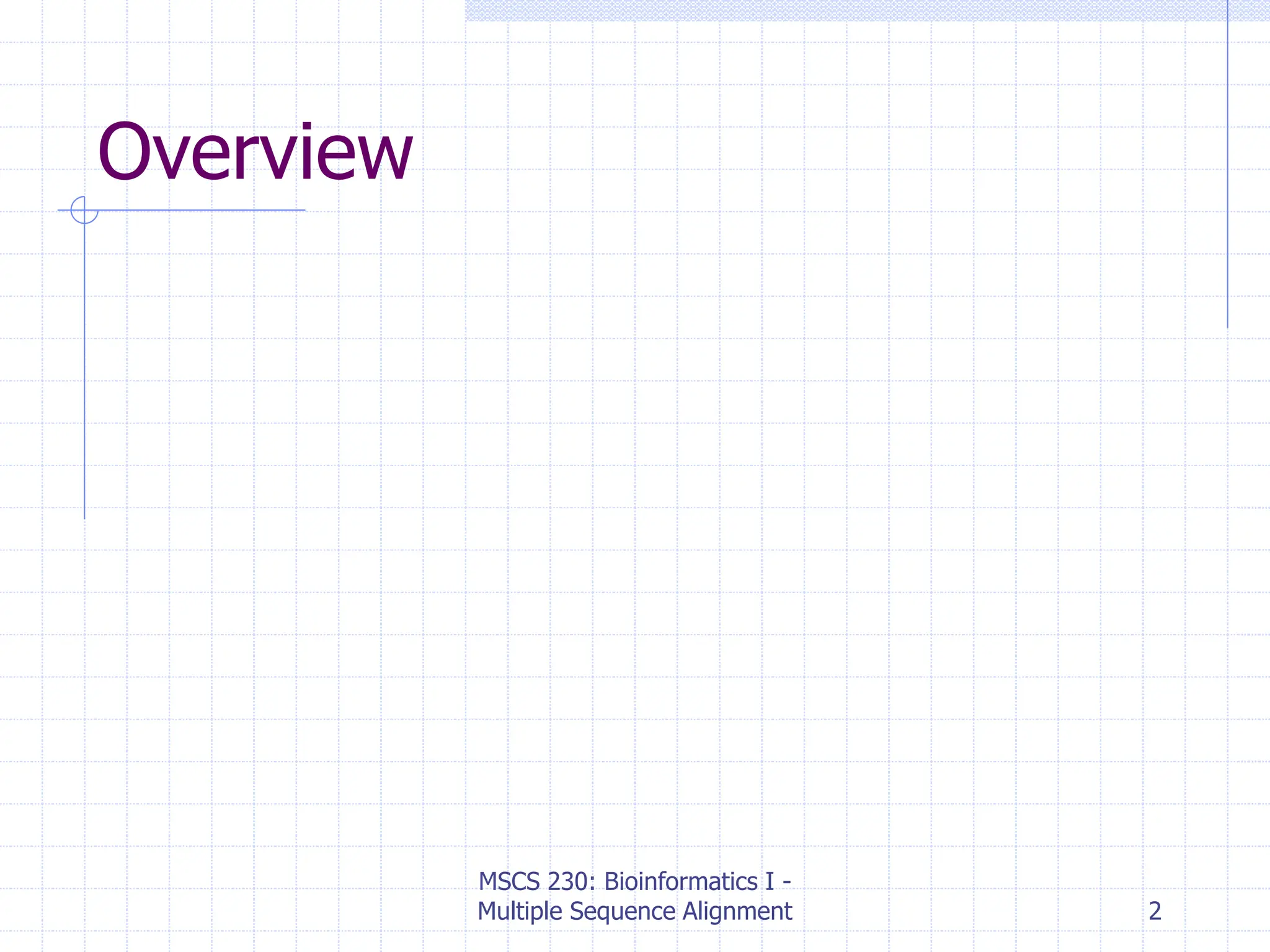 multipleSeqAlignment.ppta4432455344534534 | PPT