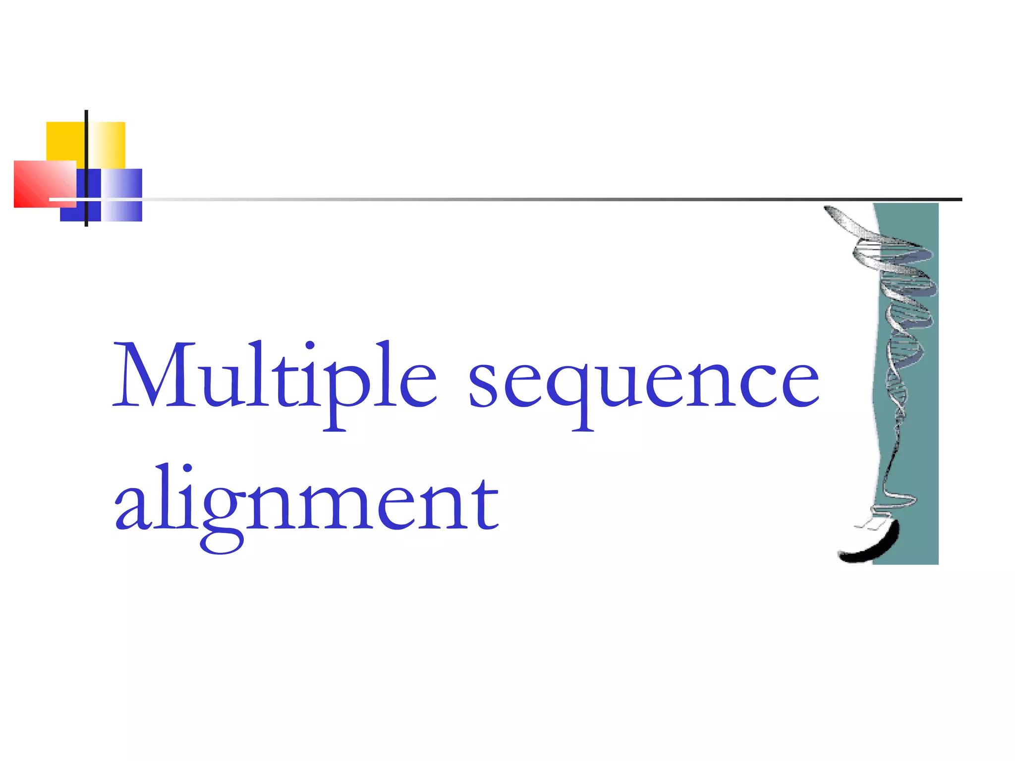 Multiple sequence alignment | PPT