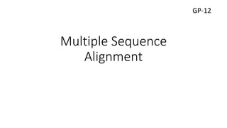 Multiple sequence alignment | PPTX