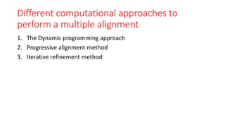 Multiple sequence alignment | PPTX