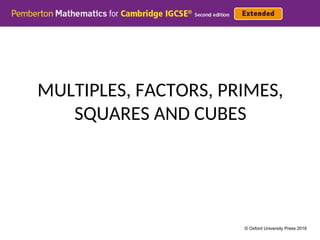 MULTIPLES, FACTORS, PRIMES, SQUARES AND CUBES.ppt