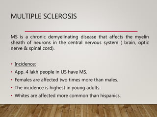 Multiple sclerosis (MS) | PPTX