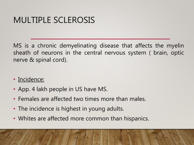Multiple sclerosis (MS) | PPTX | Brain and Nervous System Disorders ...