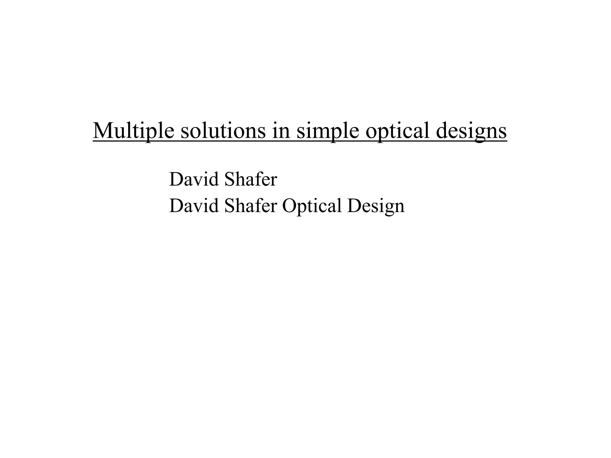 Multiple solutions in very simple optical designs | PPTX