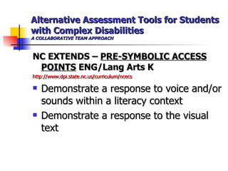 Alternative Assessment Tools for Students with Complex Disabilities | PPT