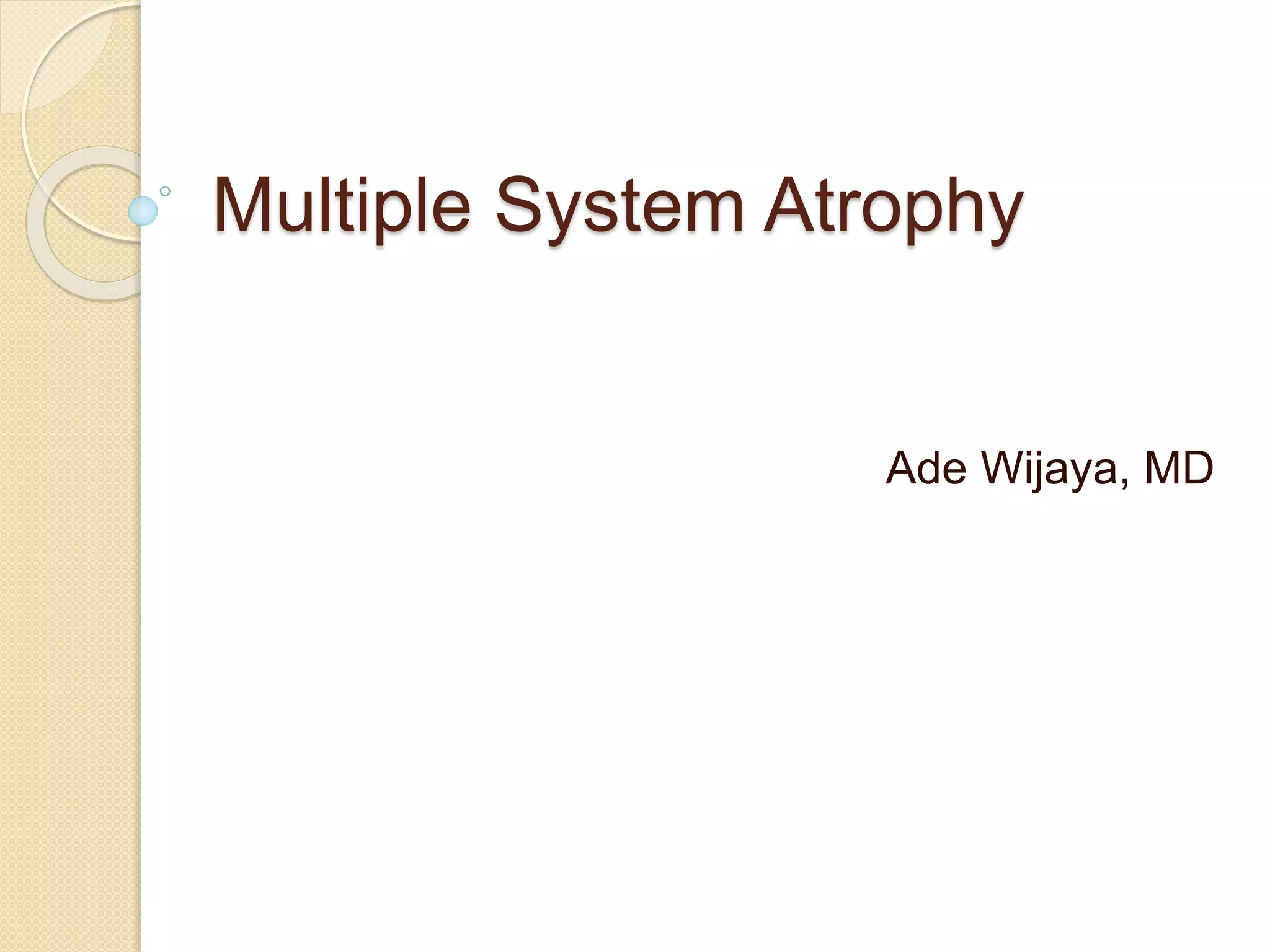 Multiple System Atrophy | PPTX