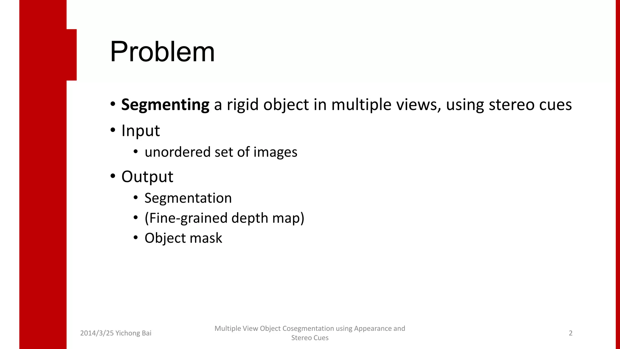 Multiple view object cosegmentation using appearance and stereo | PPTX