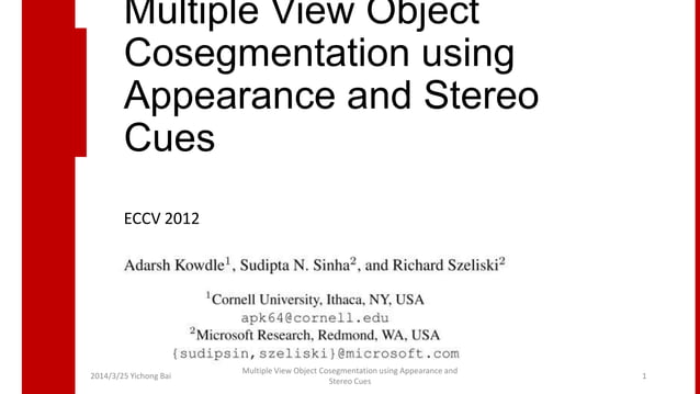 Multiple view object cosegmentation using appearance and stereo | PPTX