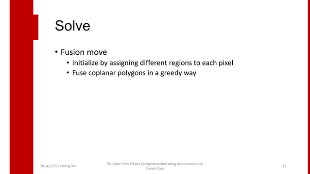 Multiple view object cosegmentation using appearance and stereo | PPTX