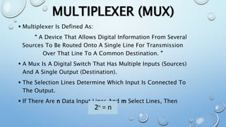 Multiplexer and De-Multiplexer | PPTX