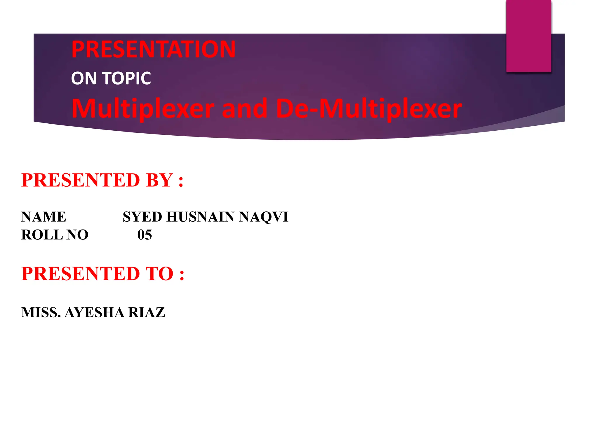MULTIPLEXER AND DEMULTIPLXERwjdwdwdd.ppt