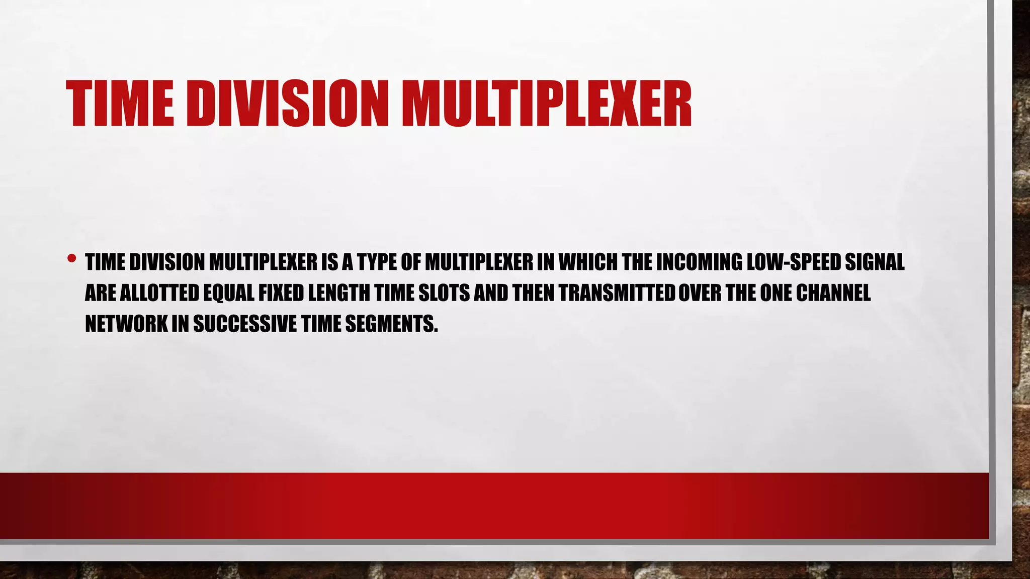 Multiplexer | PPTX