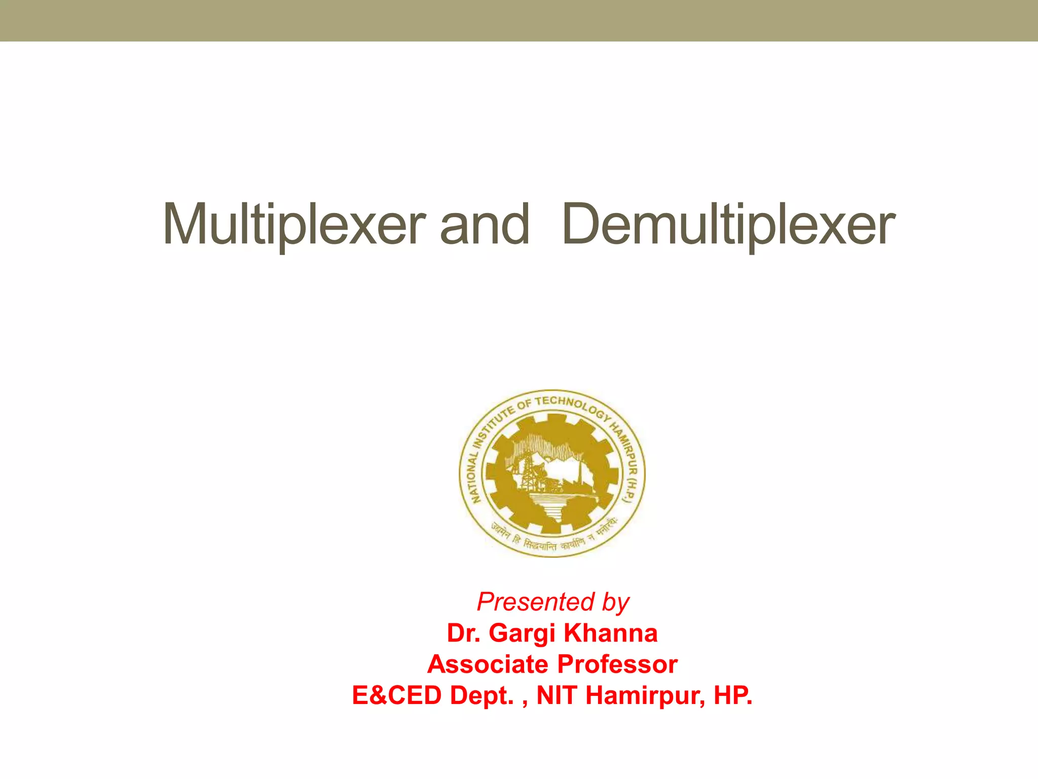 Multiplexers and Demultiplexers | PPT