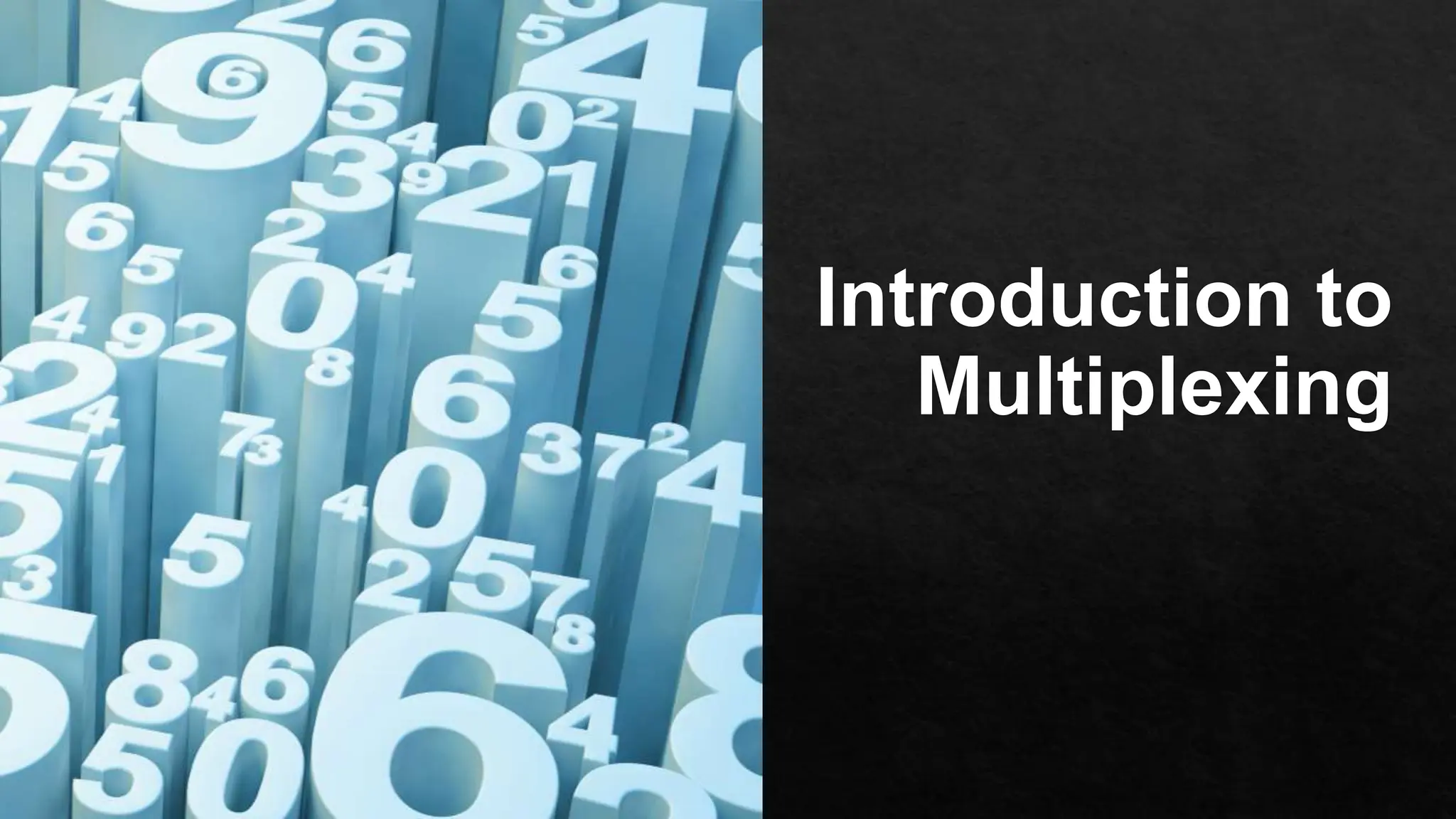 Introduction to Multiplexing , Multiplexing PPT in short | PPT