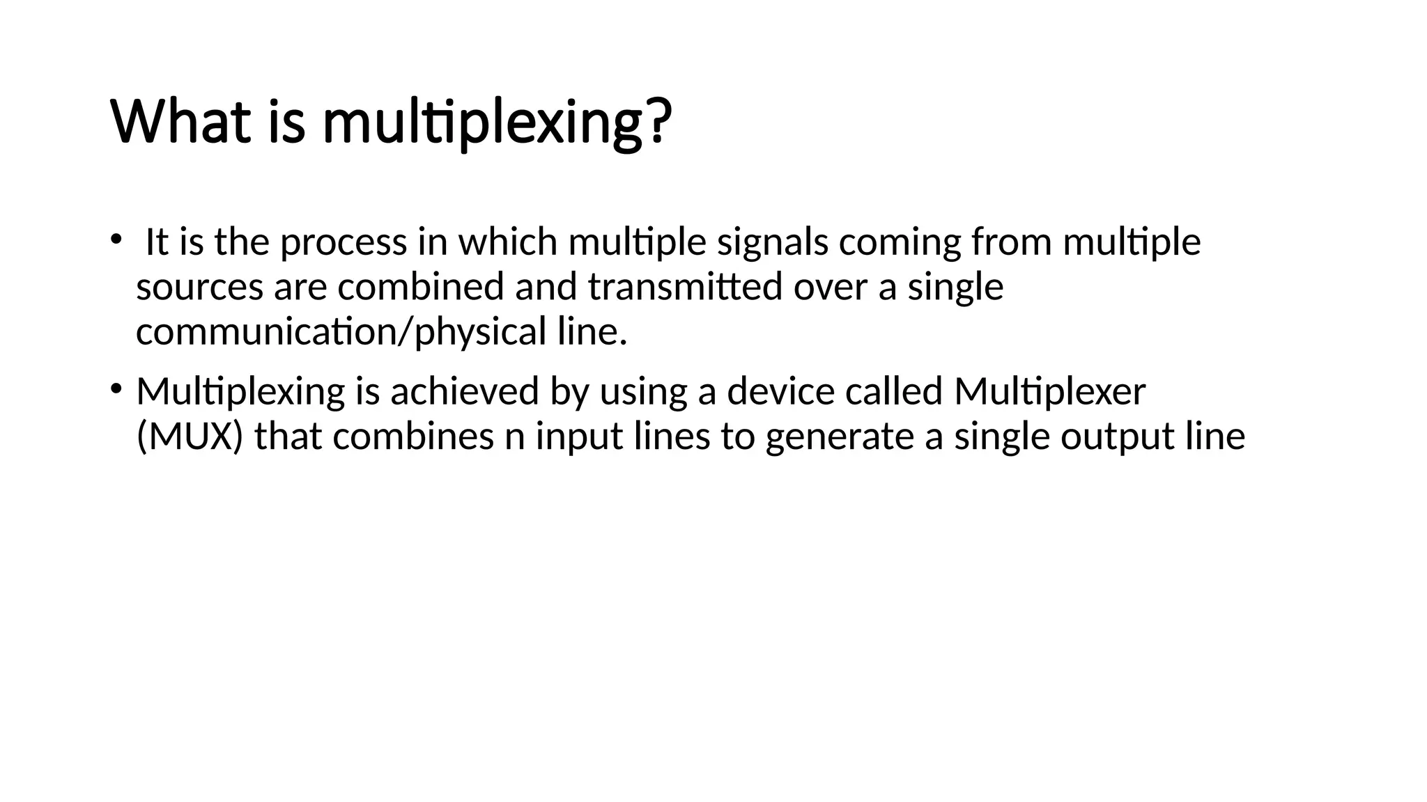 one MULTIPLEXING AND DEMULTIPLEXING.pptx