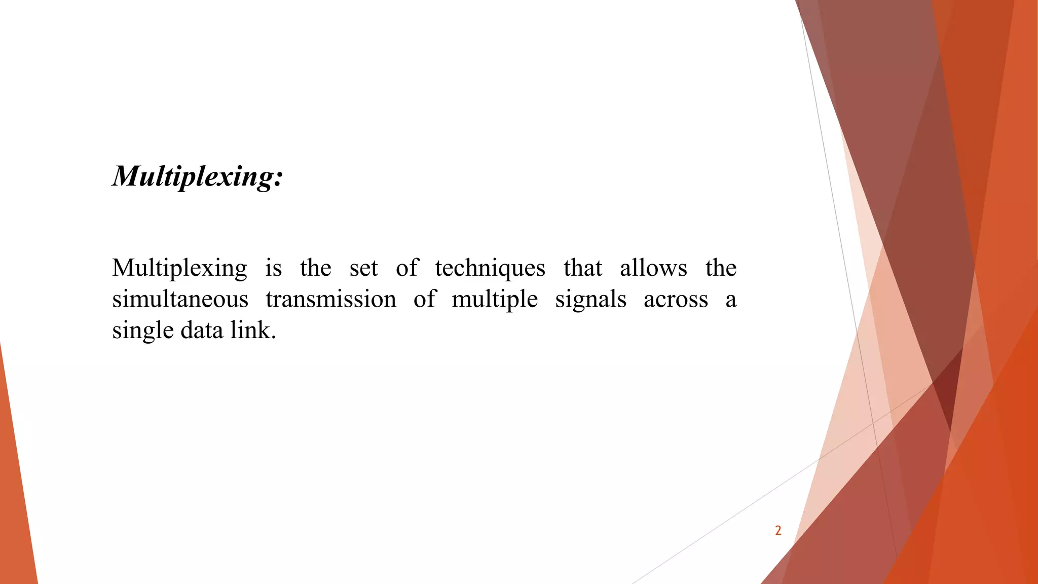 Multiplexing in communication networking | PPTX