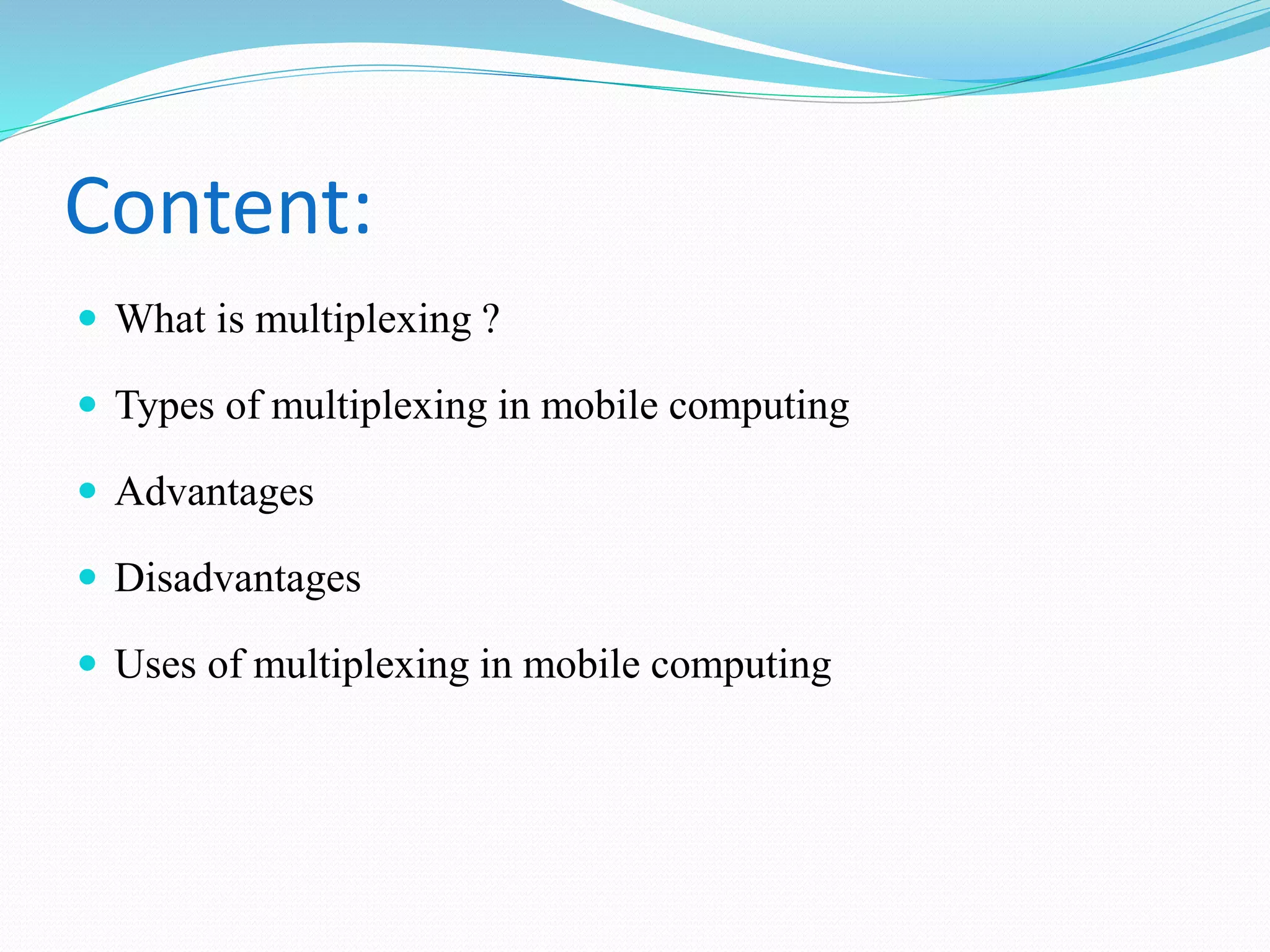Multiplexing In Mobile Computing Pptx Technology And Computing 4073