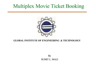 Multiplex movie ticket booking | PPT