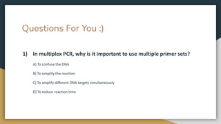 Multiplex PCR ppt , its types and their applications along with ...