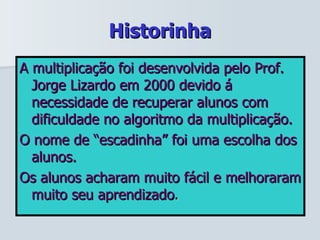Multiplicação em "escadinha" | PPT