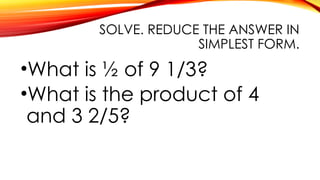 multiplication-of-simple-fractions-and-mixed-fractions.pptx