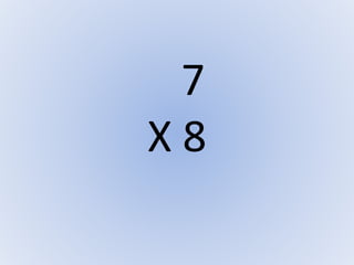 Multiplication 7s | PPT
