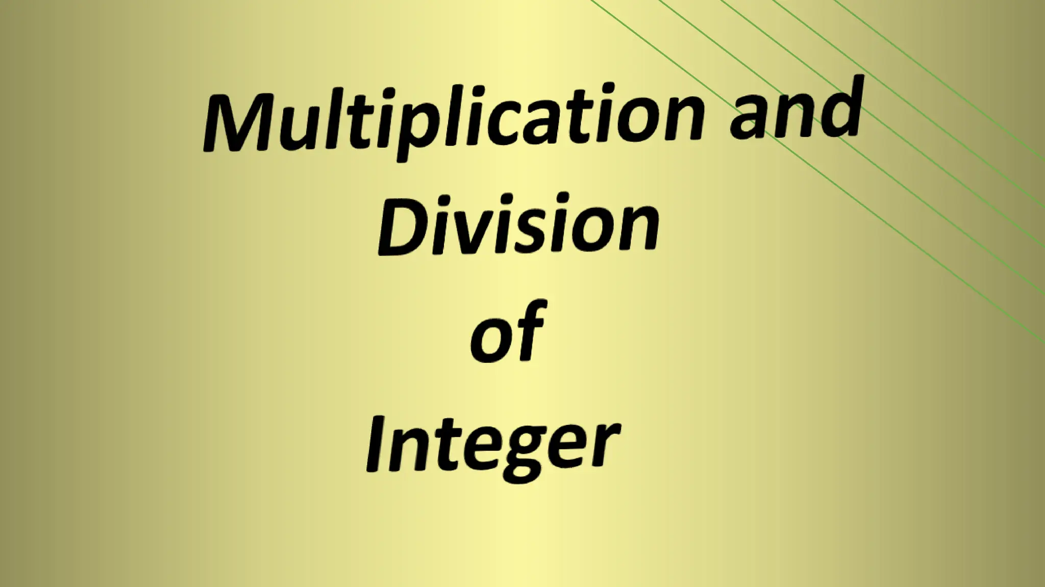 Multiplication And Division Of Integer.pptx
