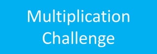Multiplication challenge | PPT