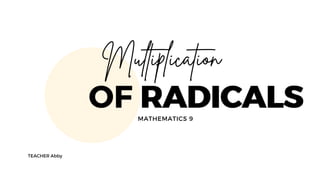 Multiplication & Division of radicals (1).pptx