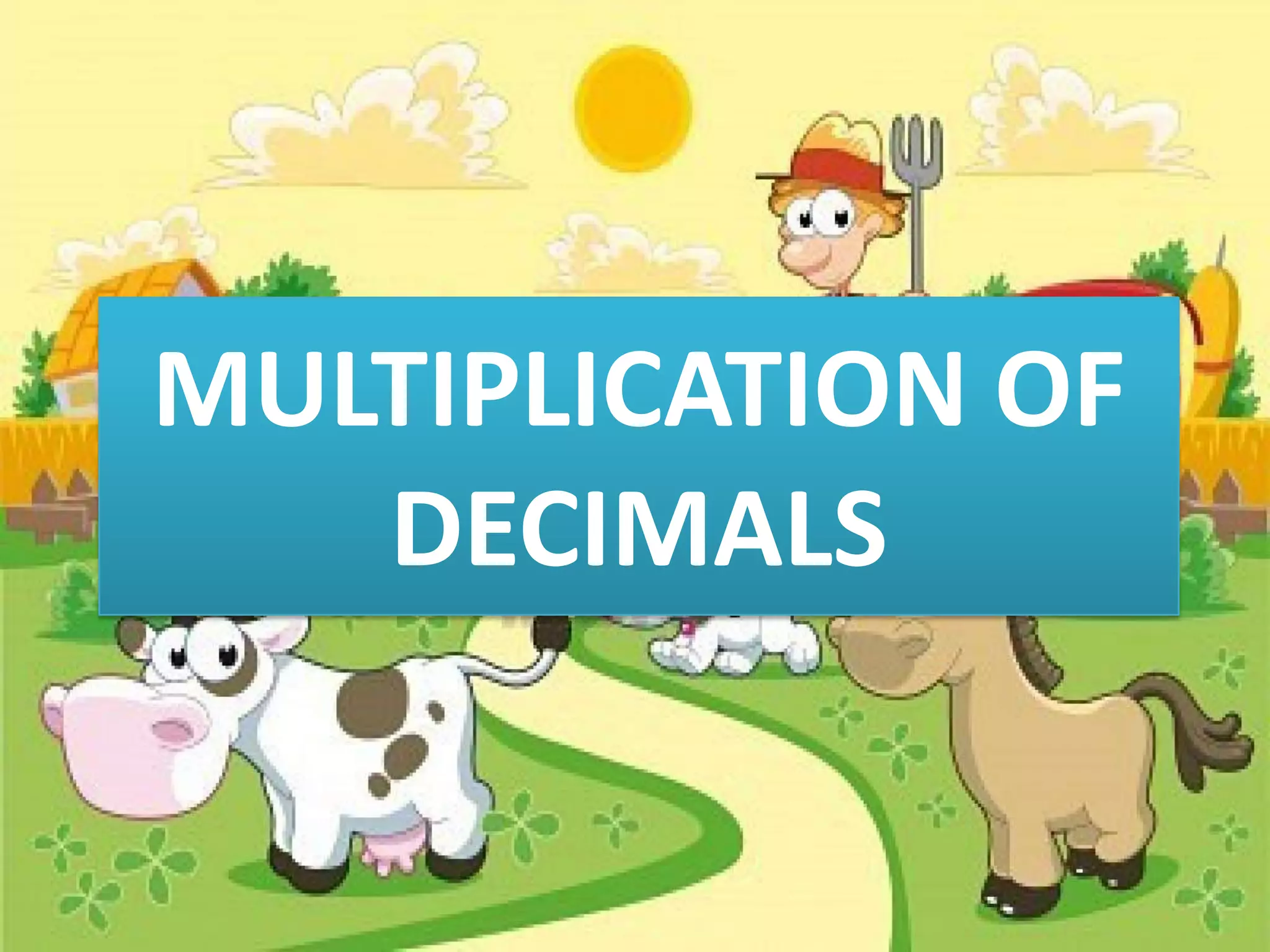 Multiplication of decimals | PPTX