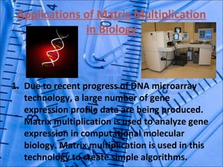 Multiplication of matrices and its application in biology | PPT