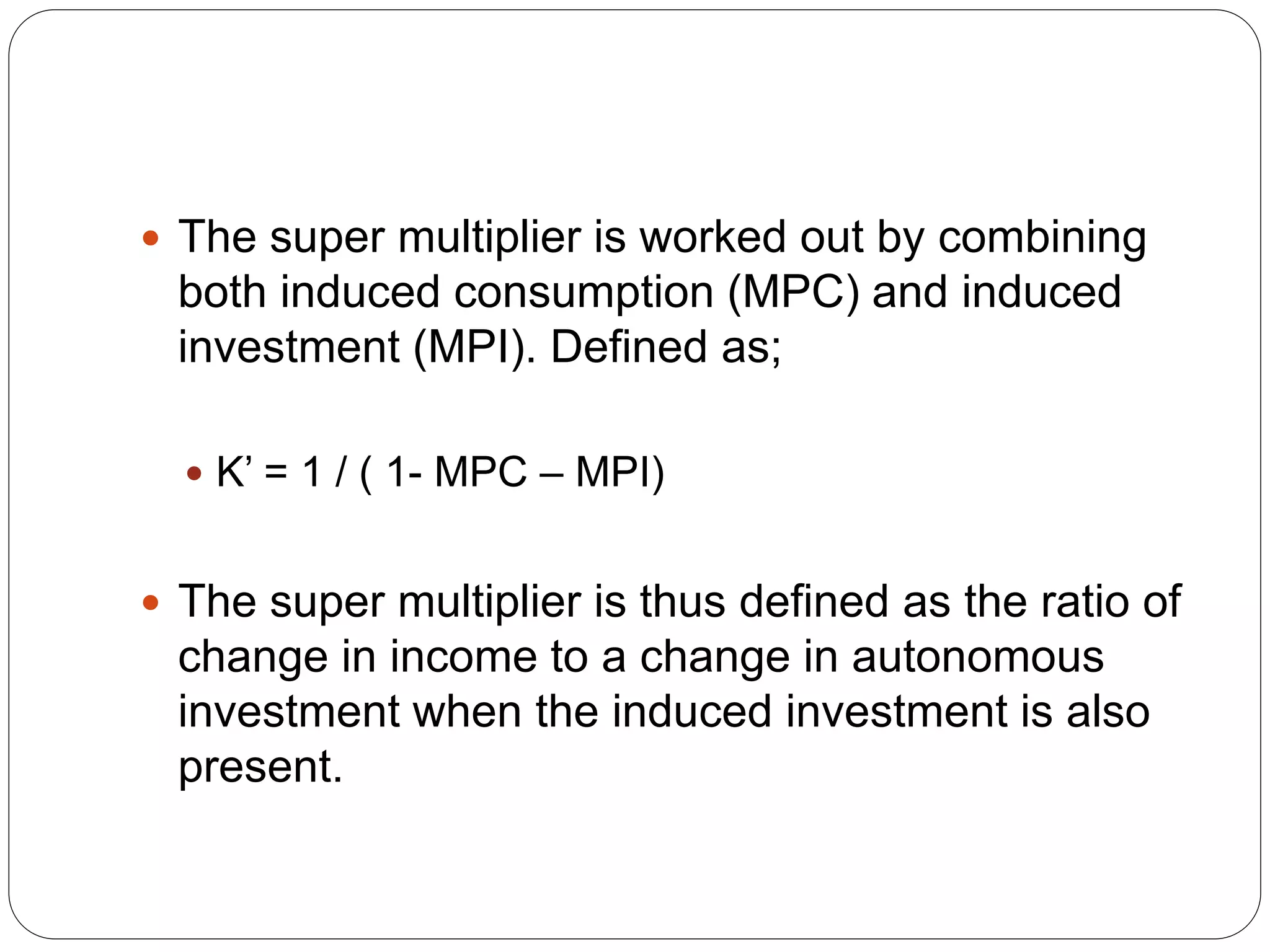Investment Multiplier and Super multiplier | PPTX