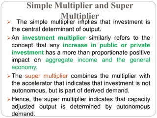 Investment Multiplier and Super multiplier | PPTX