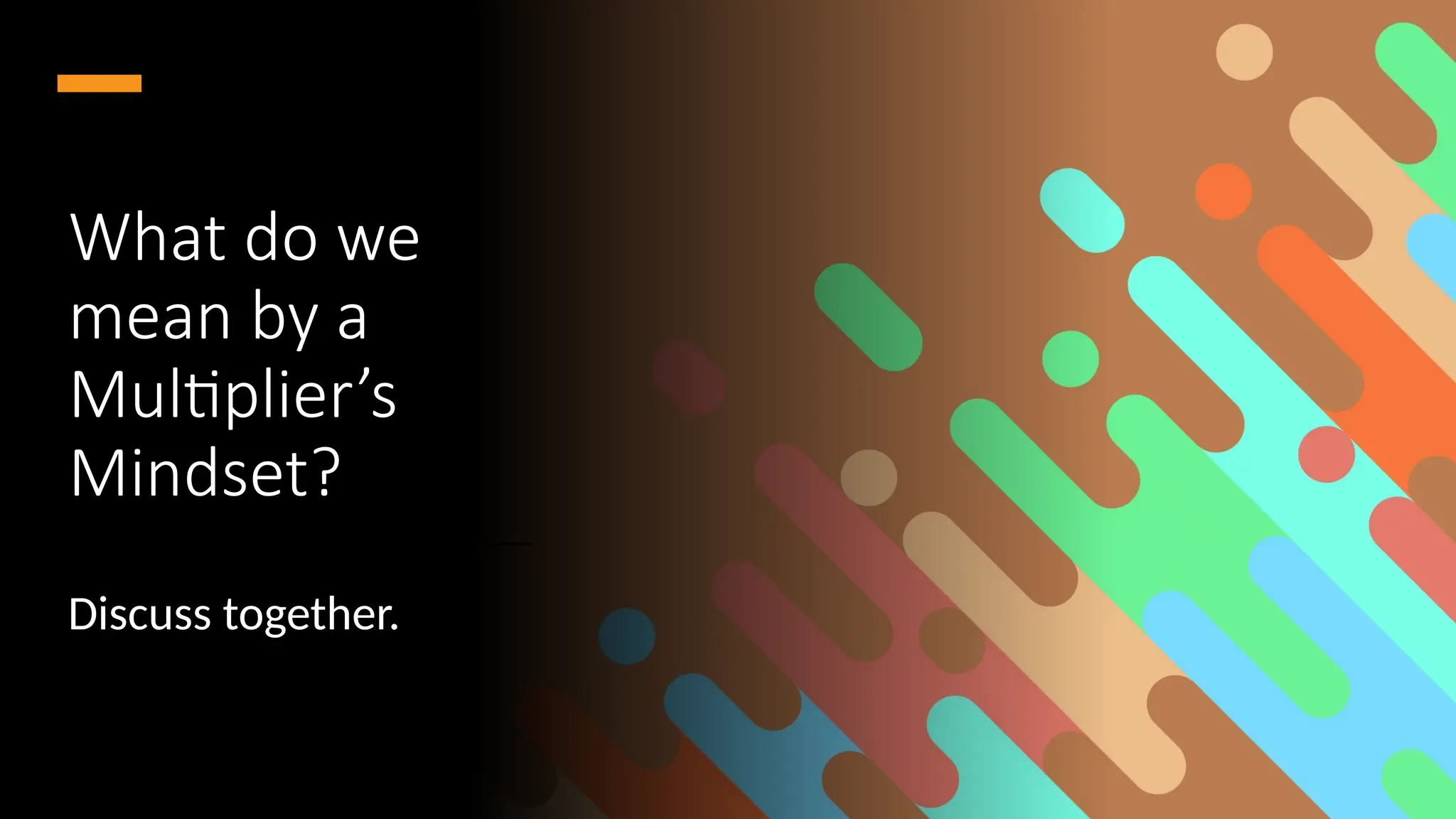 Multipliers Mindset - Leadership Equip.pptx