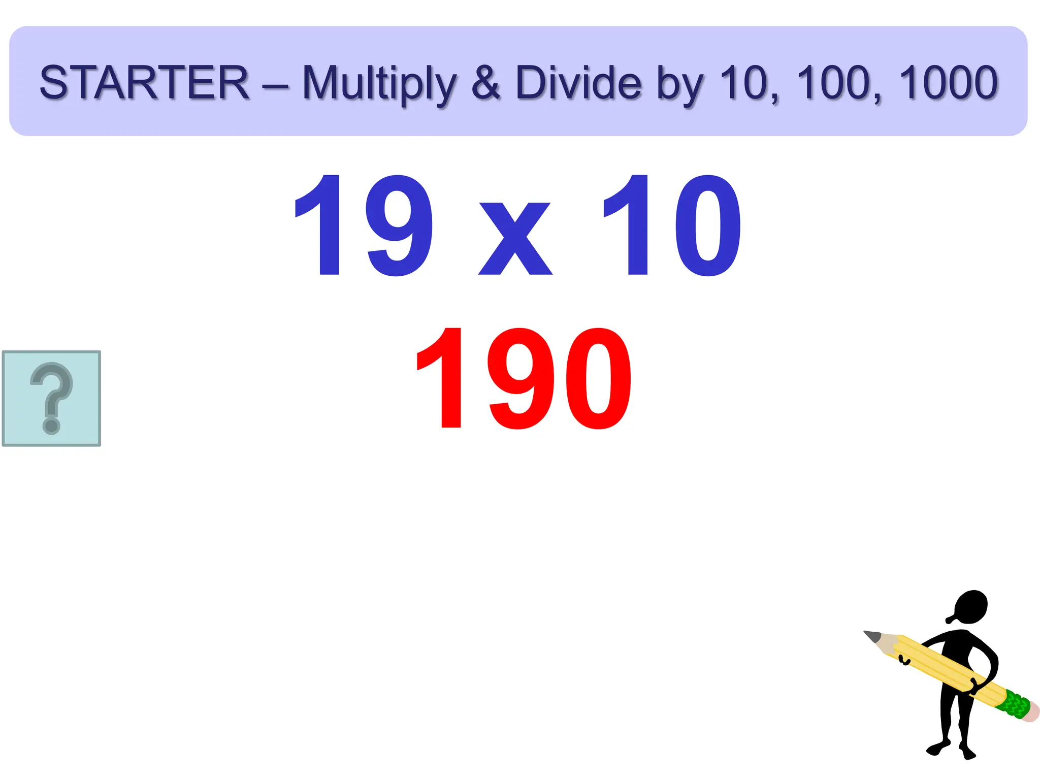 Multiply---Divide-by-Powers-of-10---Mini-Whiteboard-Activity.ppt