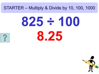 Multiply---Divide-by-Powers-of-10---Mini-Whiteboard-Activity.ppt