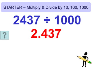 Multiply---Divide-by-Powers-of-10---Mini-Whiteboard-Activity.ppt