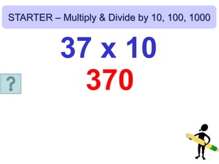 Multiply---Divide-by-Powers-of-10---Mini-Whiteboard-Activity.ppt